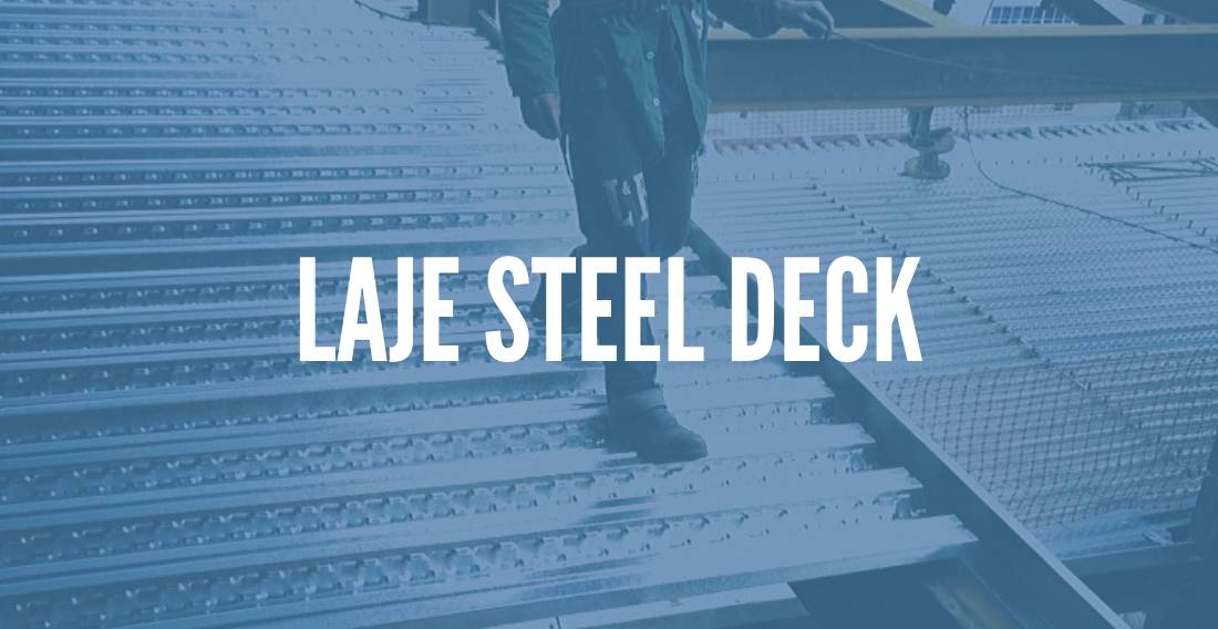Laje Steel Deck: Vão Máximo, Dimensionamento e Detalhamento